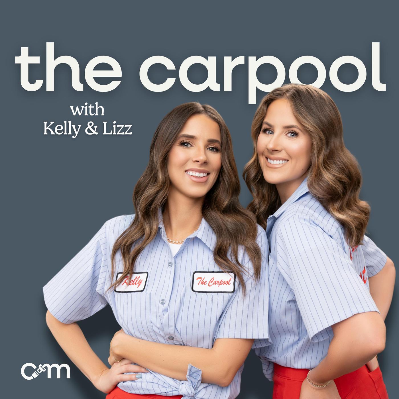 The Carpool with Kelly and Lizz (podcast) - The Car Mom LLC ...