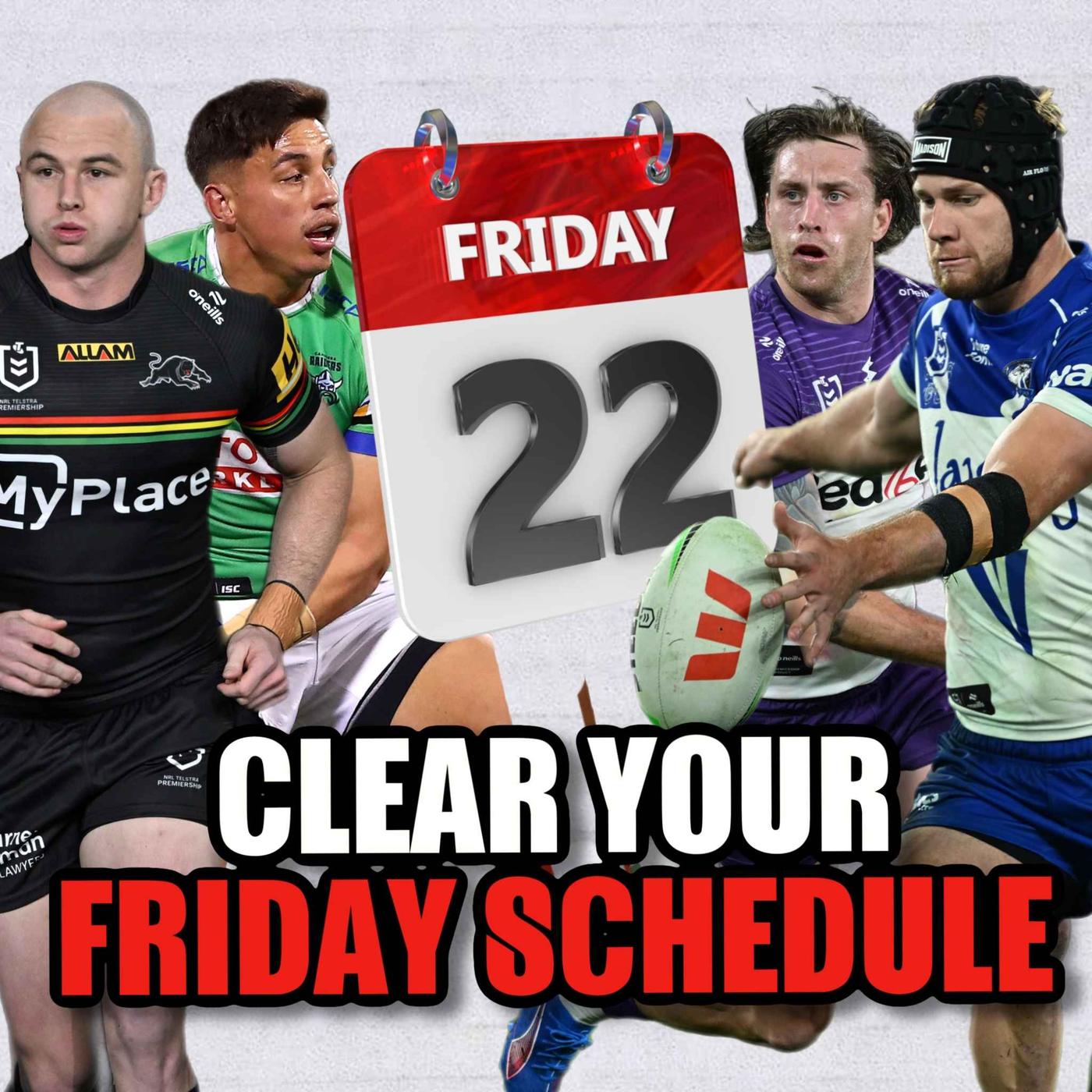 Clear Your Friday Schedule, Raiders Real Test, NRL Round 25 Preview ...