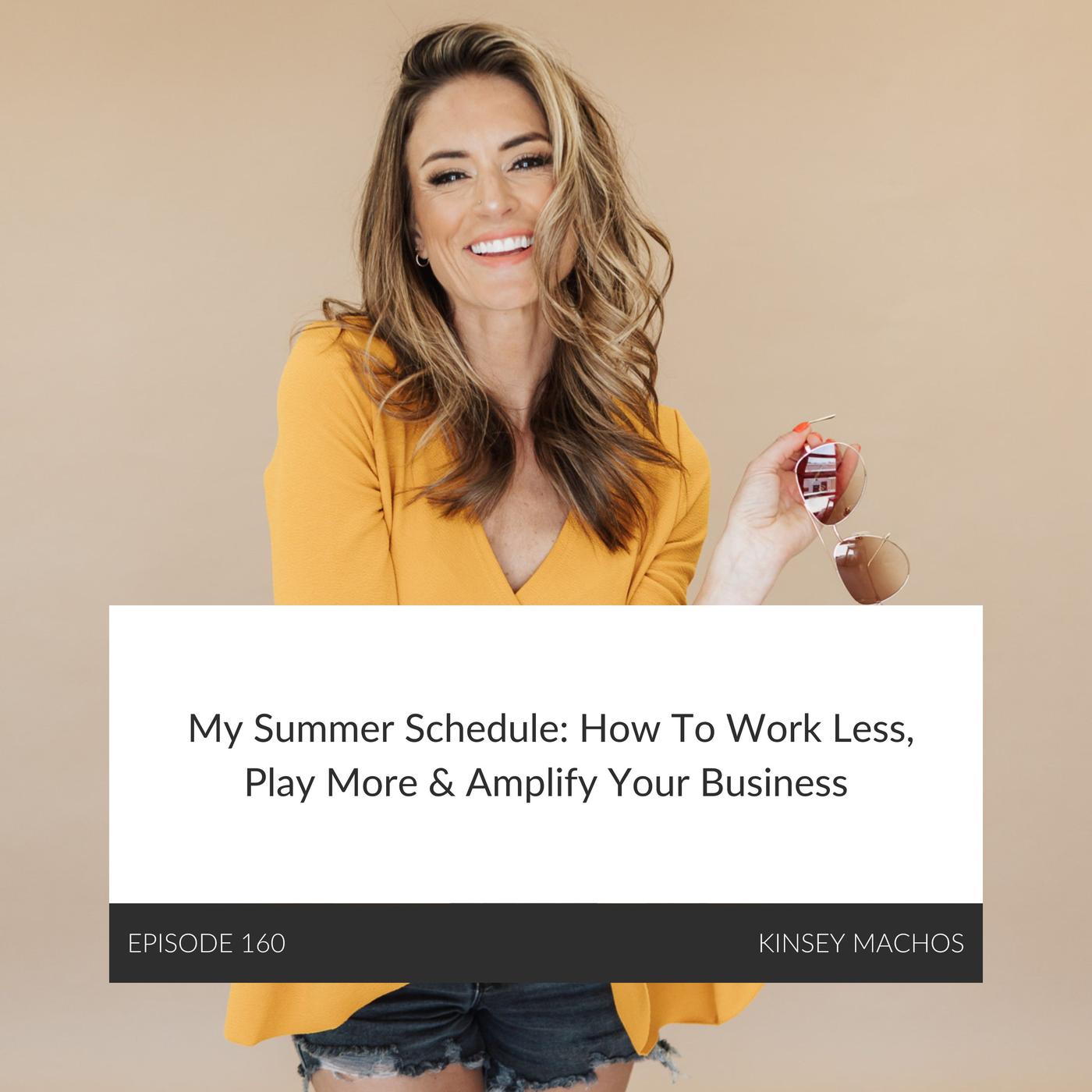 My Summer Schedule: How To Work Less, Play More & Amplify Your Business ...