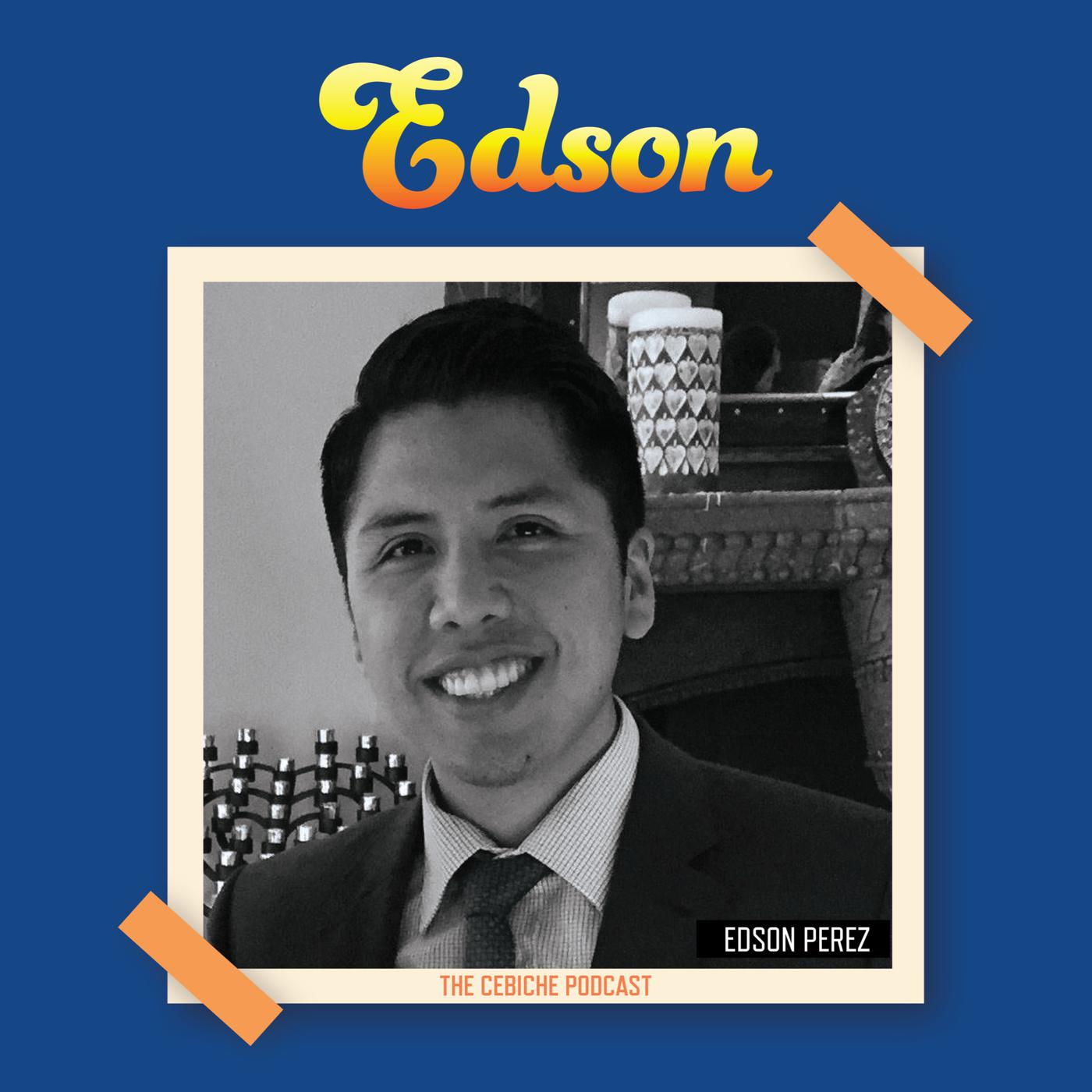 Ep. 29: Edson Perez: De La Politica Publica de California a un MBA ...