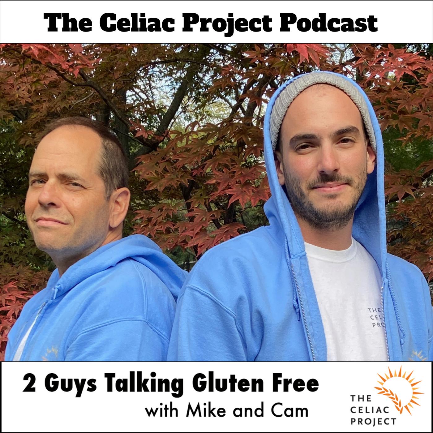 The Celiac Project Podcast - Ep 238 : 2 Guys Talking Gluten Free ...