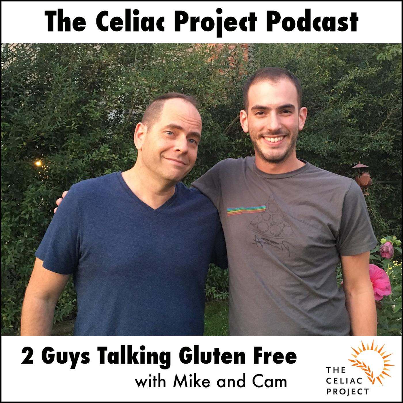 The Celiac Project Podcast - Ep 263 : 2 Guys Talking Gluten Free ...