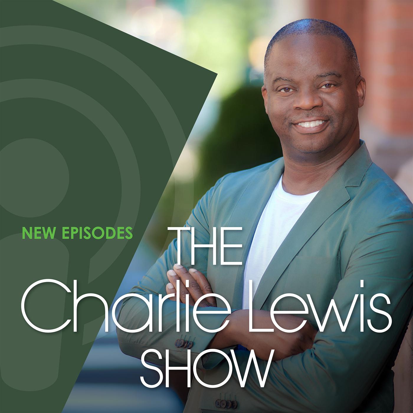 The Charlie Lewis Show (podcast) - Clover Lane Media | Listen Notes