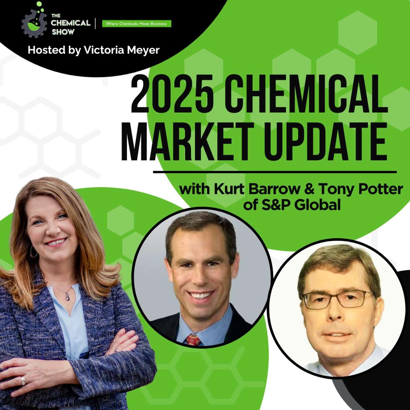 2025 Chemical Market Update With Kurt Barrow & Tony Potter Of S&P ...