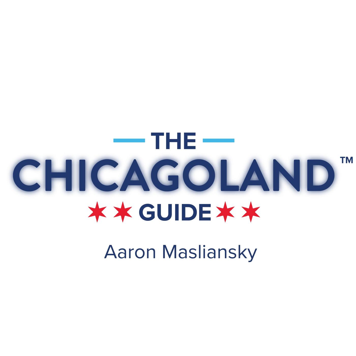 An Update from Aaron Masliansky - The Chicagoland Guide (Podcast ...