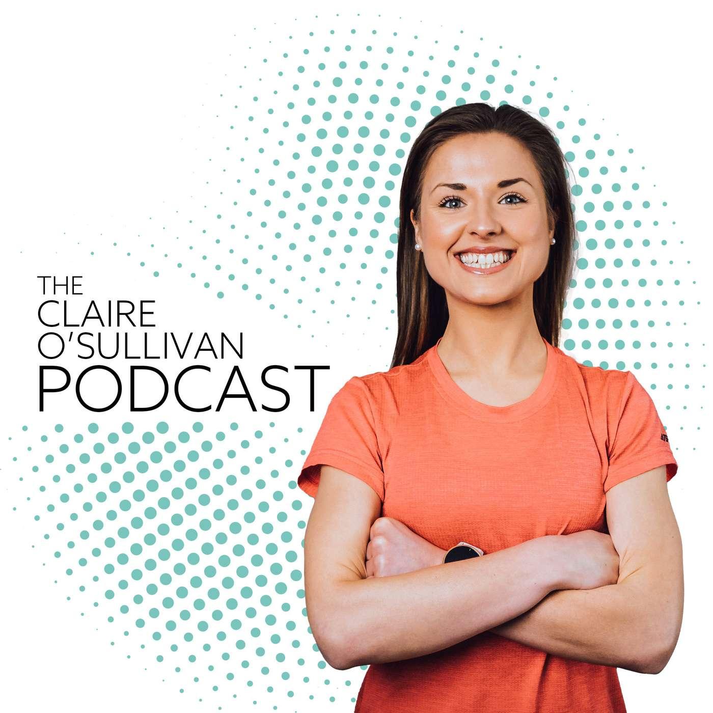#109: Why Diets Fail And How To Fix It - The Claire O'Sullivan Podcast ...