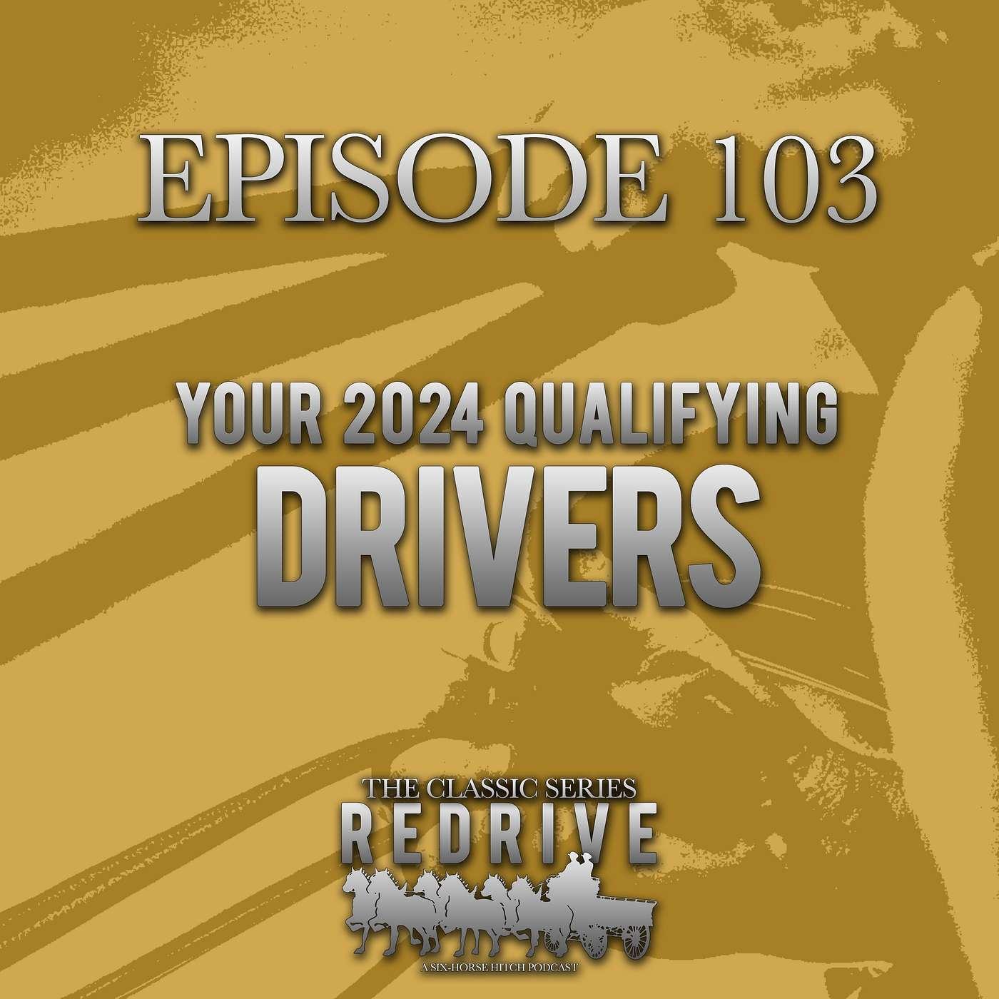 #103 Your 2024 Qualifying Drivers - The Classic Series Redrive (podcast ...
