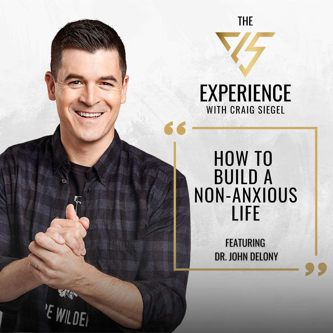 How To Build a Non-Anxious Life With Dr. John Delony | Listen Notes