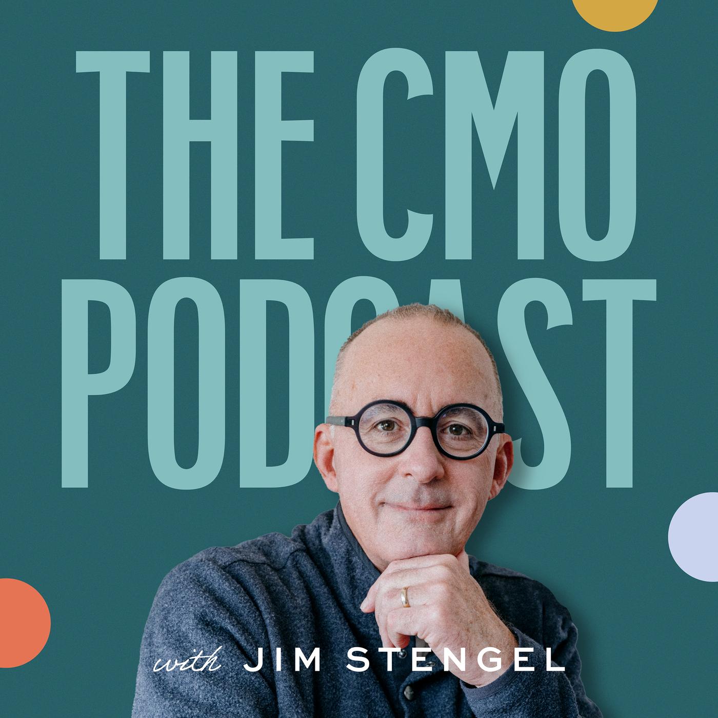 The CMO Podcast - vYve & Jim Stengel | Listen Notes