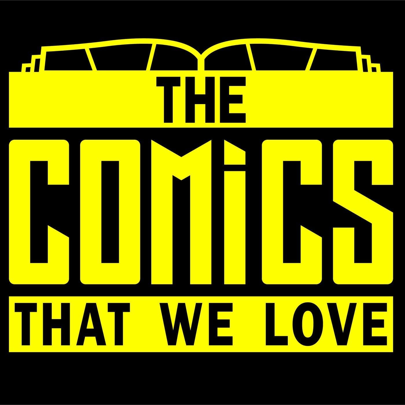 The Comics That We Love (podcast) - Zach McCrary | Listen Notes