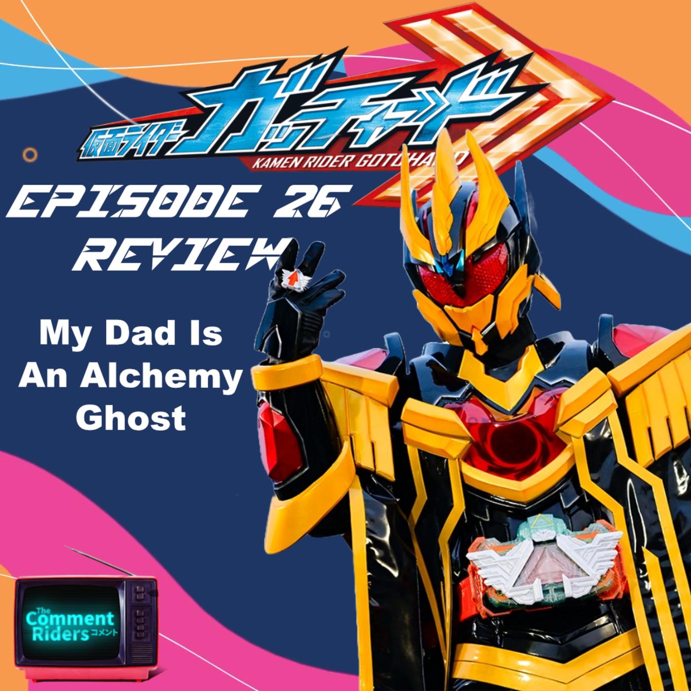 Kamen Rider Gotchard Episode 36 Review - The Comment Riders - A Kamen Rider Review Podcast ...