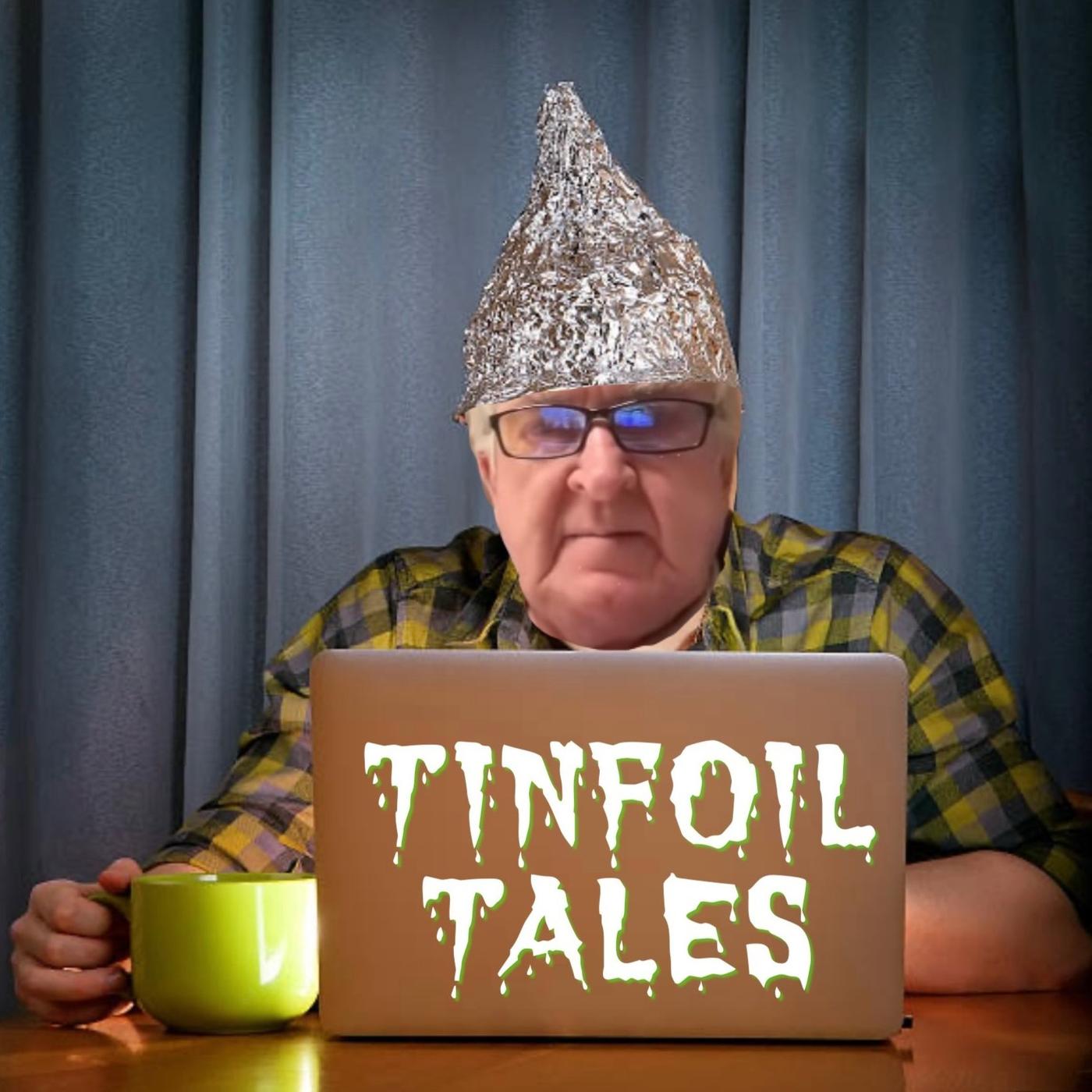 Tinfoil Tales - Episode 2 - A Cast of Characters - The Conditional ...