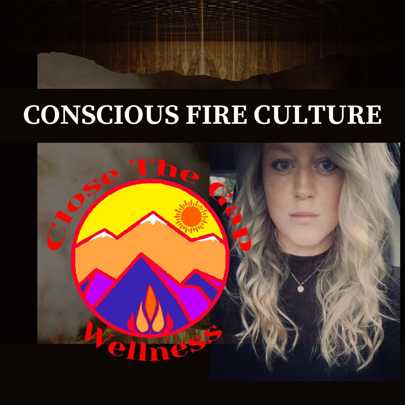 Conscious Fire Culture Inception - Mountain Mind Tricks Podcast ...