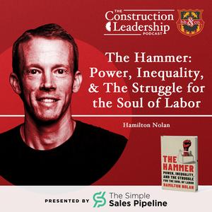 387 :: Hamilton Nolan on The Hammer: Power, Inequality, and The ...