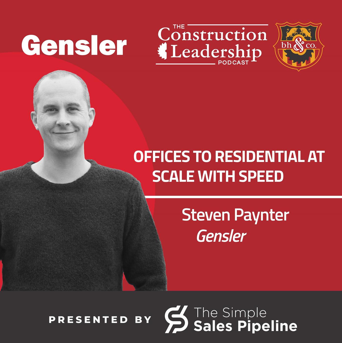 426 :: Steven Paynter of Gensler: Converting Offices to Residential at ...