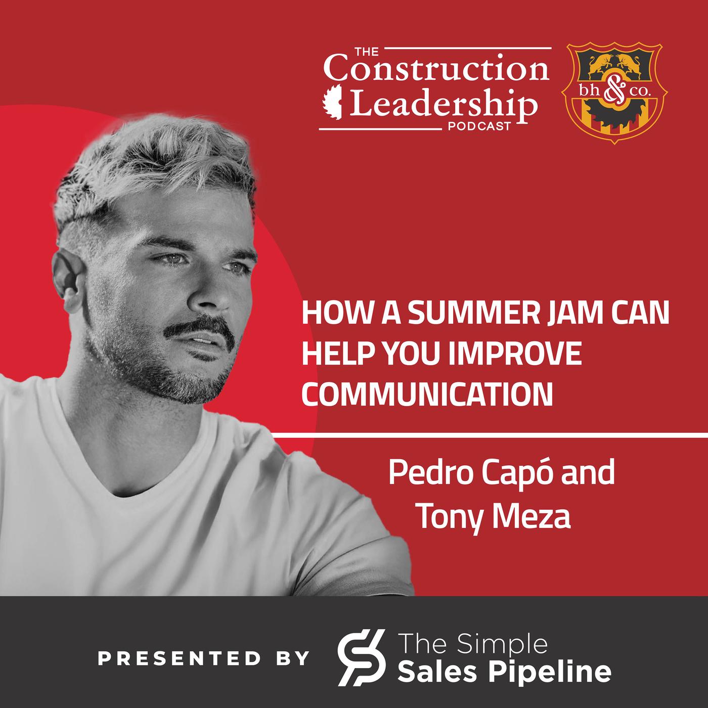 428 :: Pedro Capó and Tony Meza on How a Summer Jam Can Help You ...