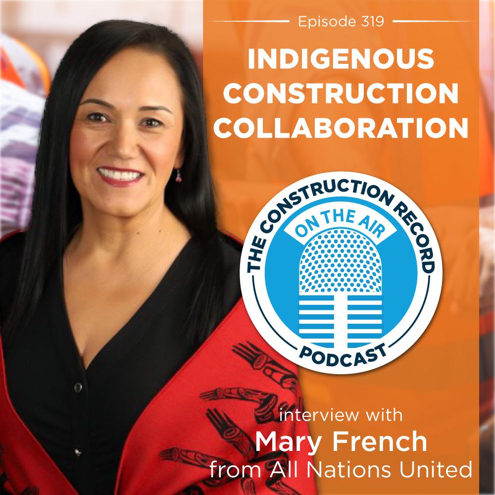 The Construction Record Podcast™ - Episode 319: All Nations United ...