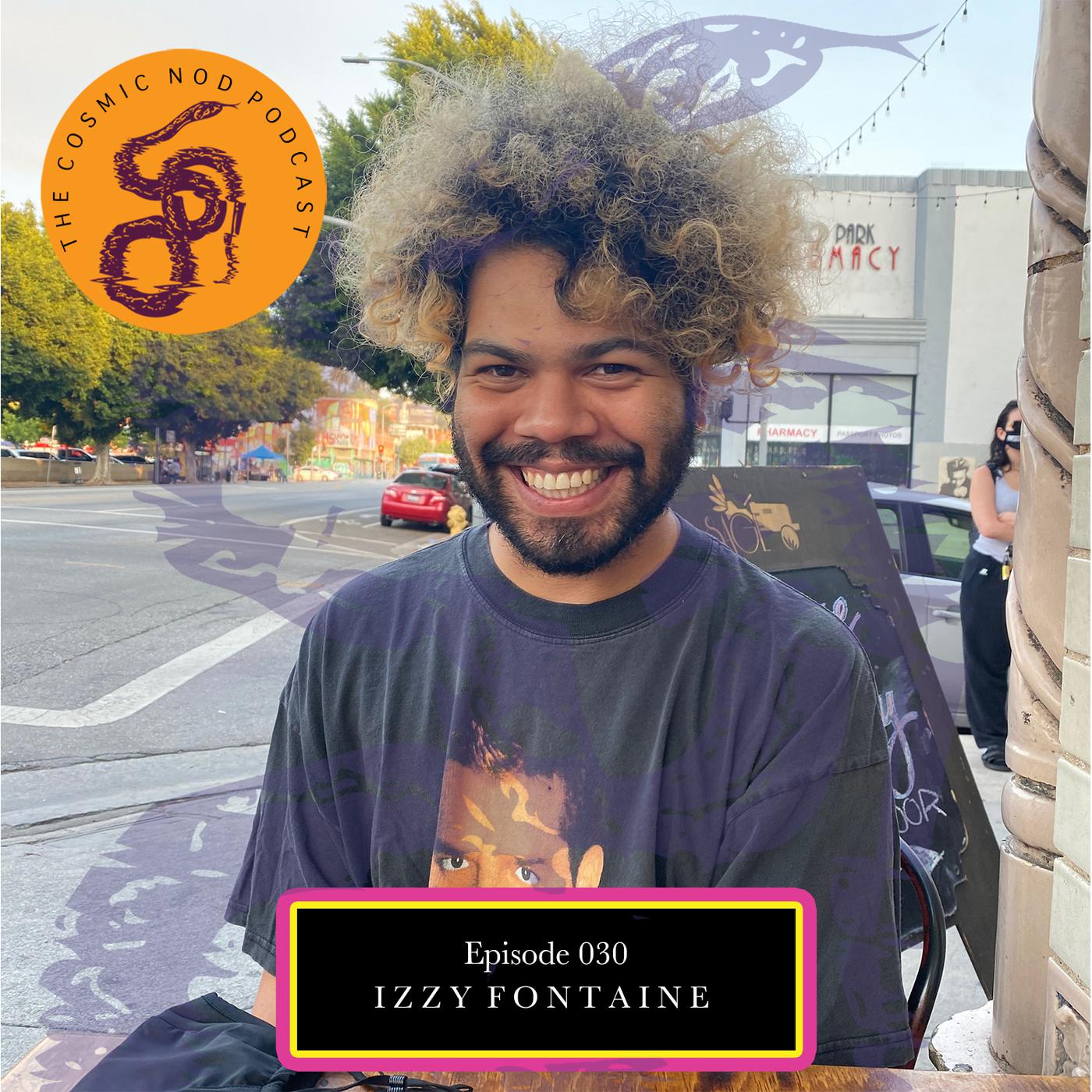 Izzy Fontaine | Music, Memes & Meaning - The Cosmic Nod (podcast ...