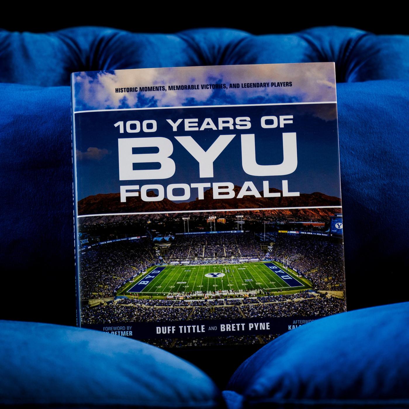 '100 Years of BYU Football' with co-authors Brett Pyne, Duff Tittle ...