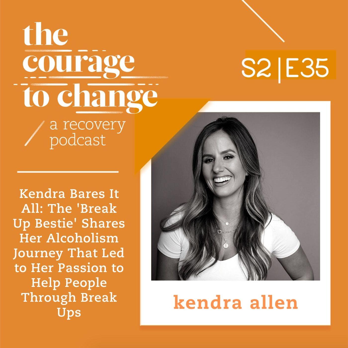 35. Kendra Allen Bares It All: The 'Break Up Bestie' Shares Her ...
