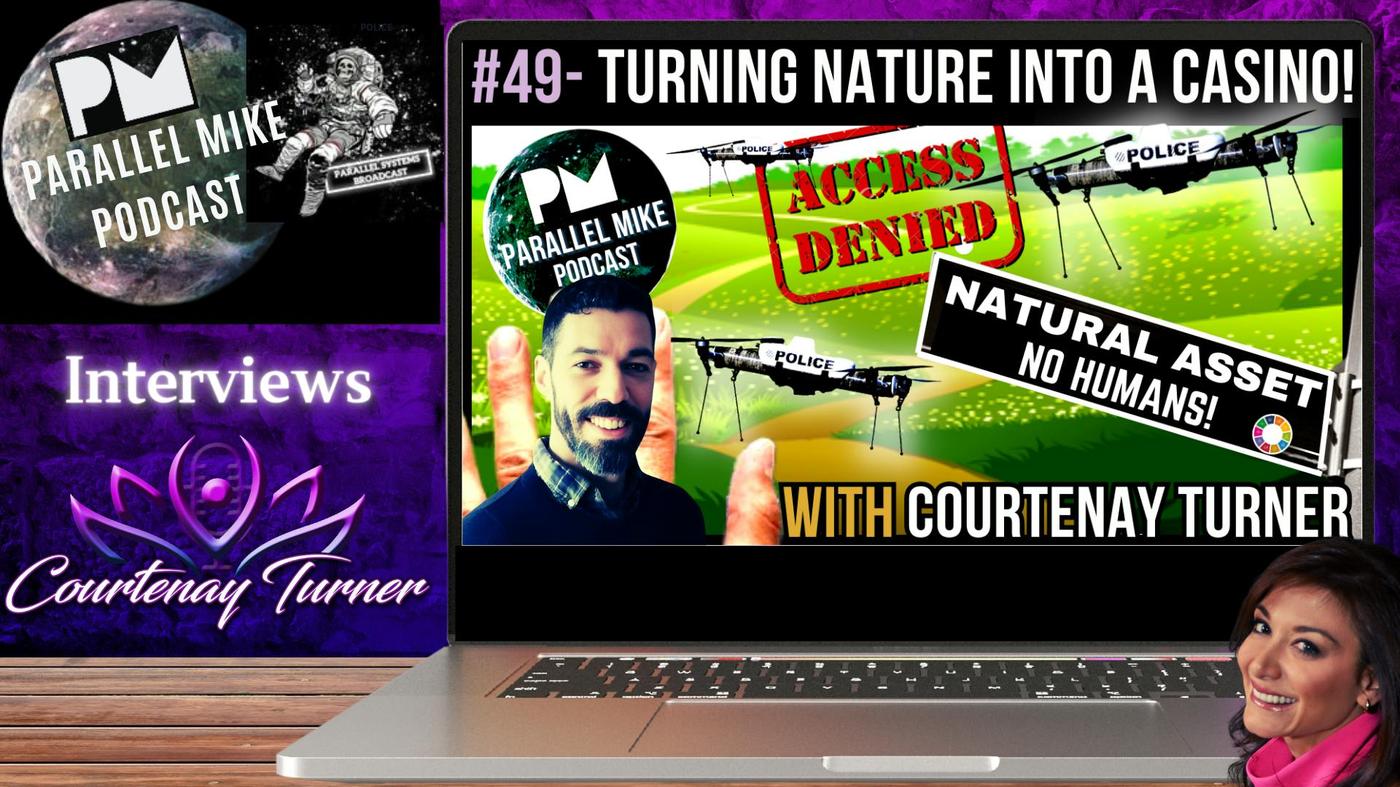 Courtenay Talks NWO Land Grabs On Parallel Mike Podcast | Listen Notes