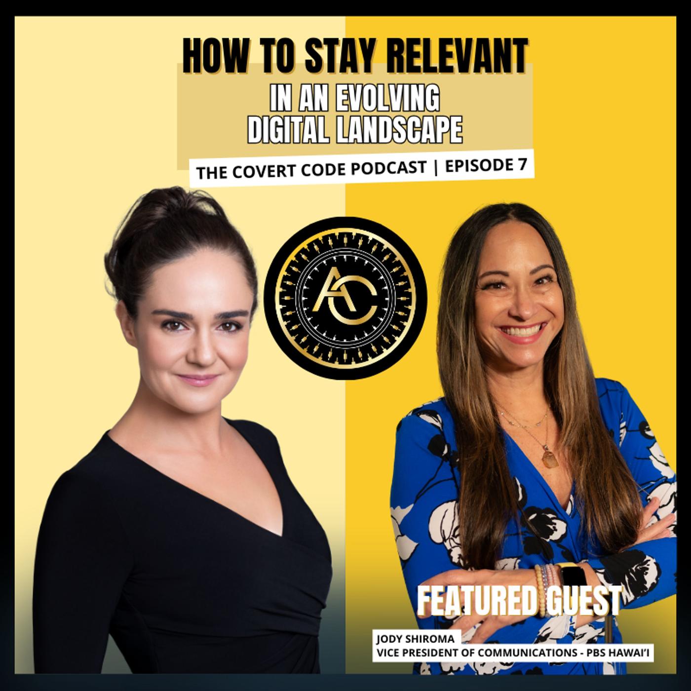 Adapting to an Evolving Landscape Feat. Jody Shiroma | The Covert Code ...