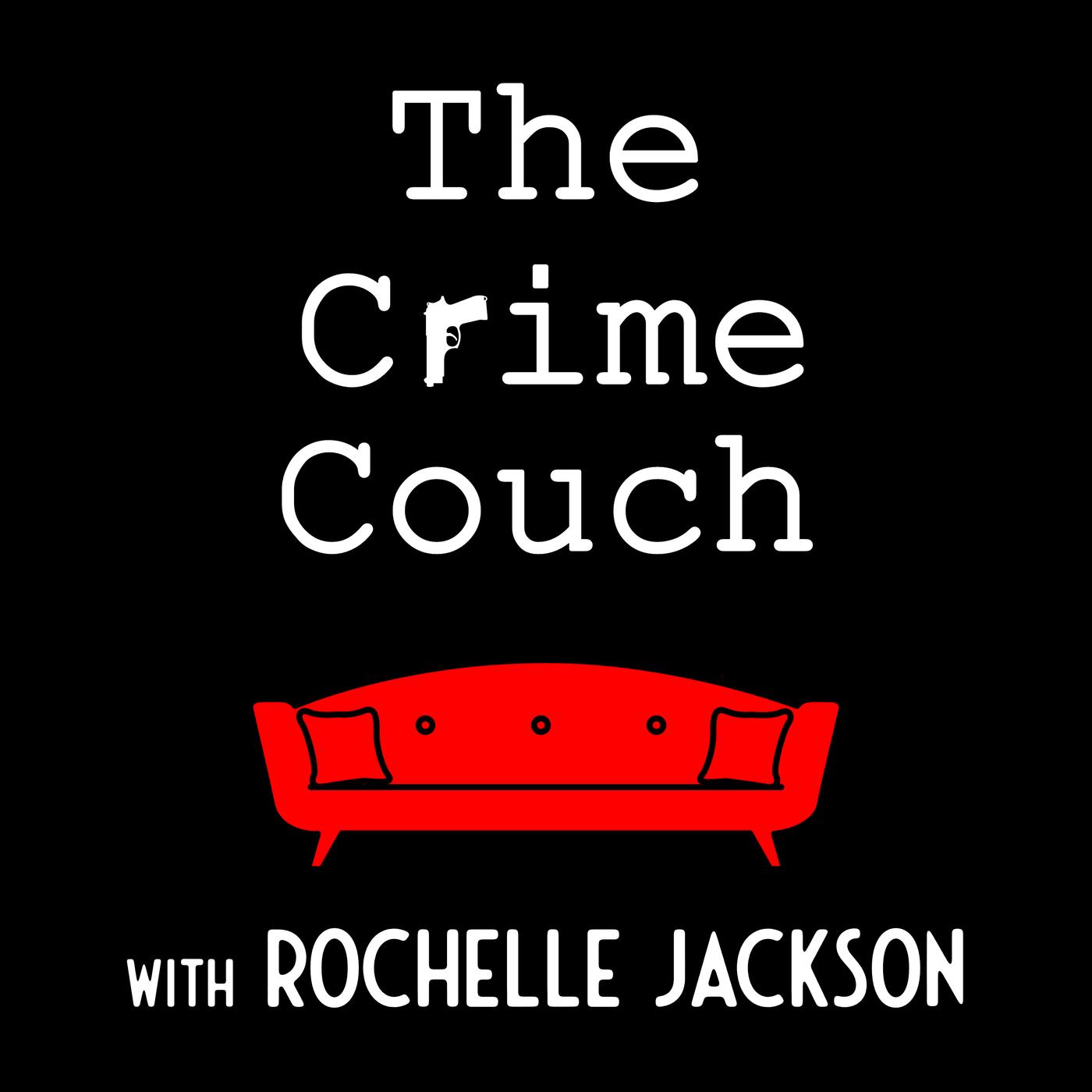 The Crime Couch with Rochelle Jackson (podcast) - boxingjackson ...