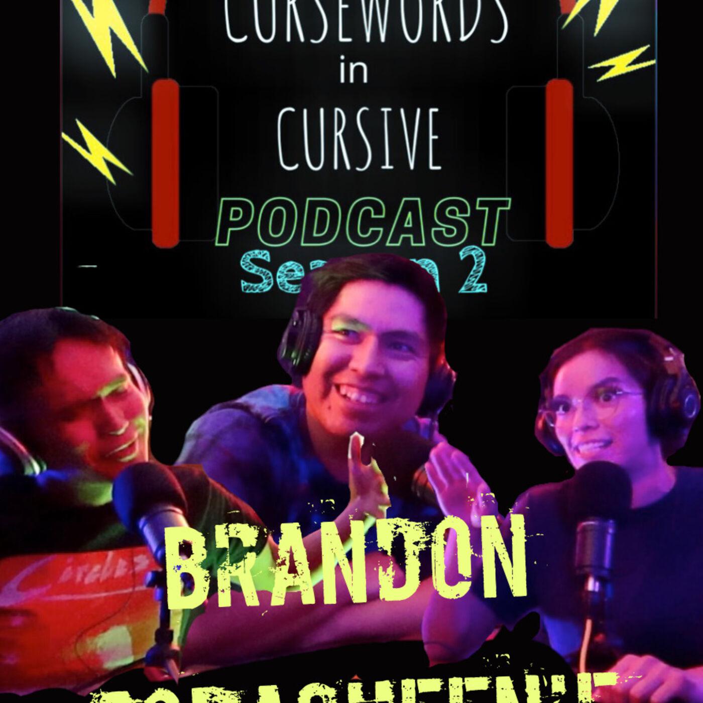 Episode 6: S2- Brandon Todacheenie - The Cursewords in Cursive Podcast ...