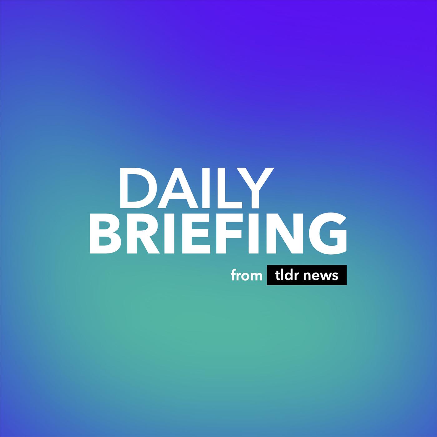 The Daily Briefing (podcast) - TLDR News | Listen Notes