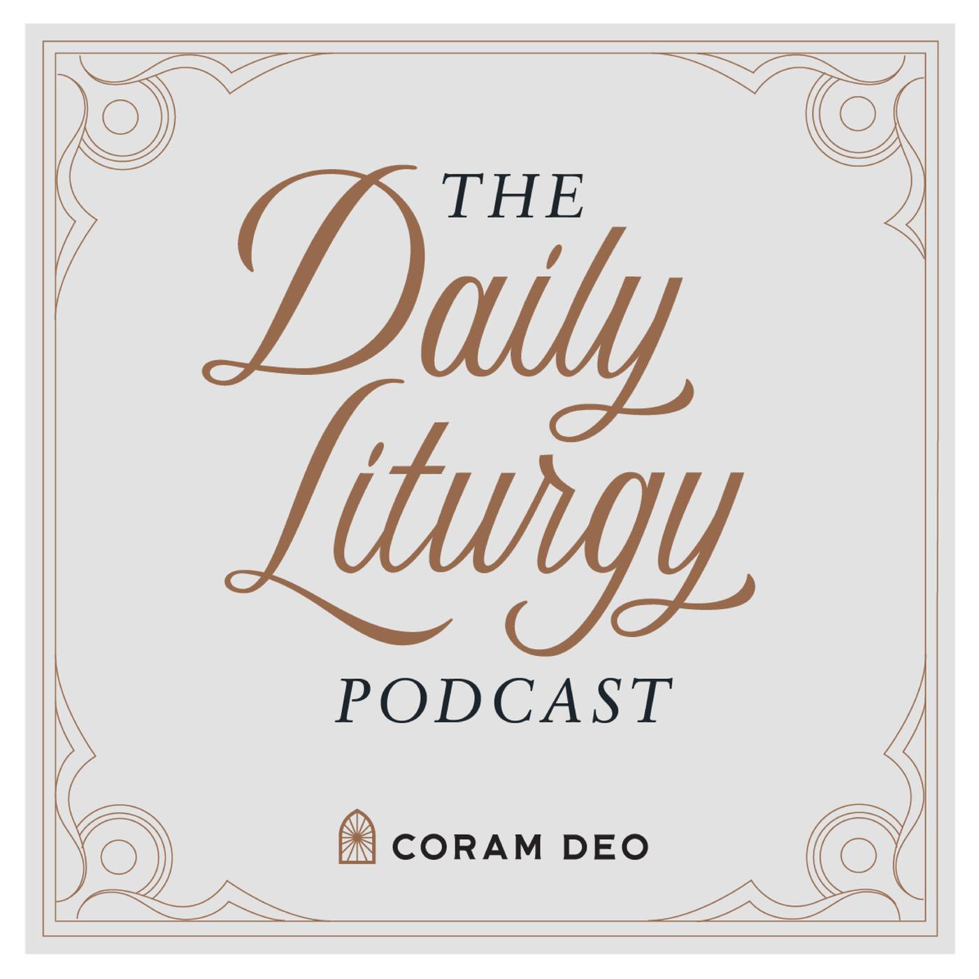 Tuesday, February 4, 2025 - The Daily Liturgy Podcast | Listen Notes