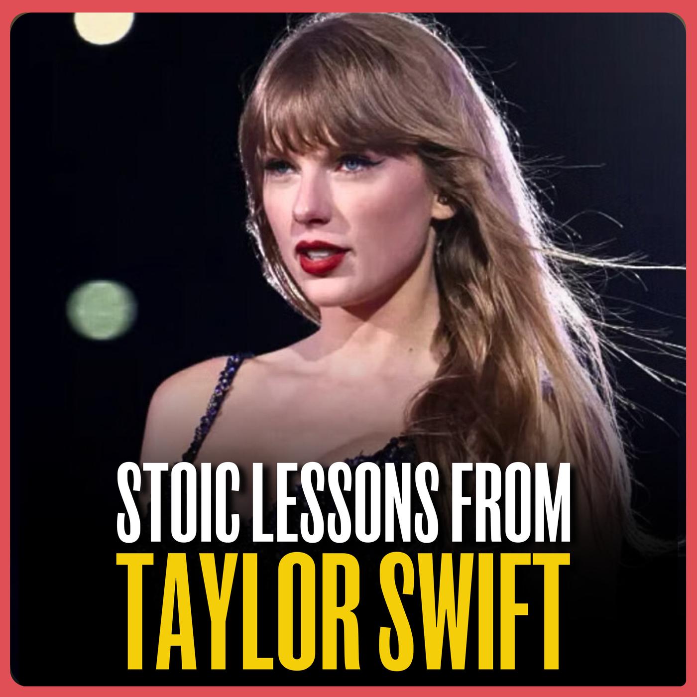BONUS | Is Taylor Swift a Stoic? - The Daily Stoic (podcast) | Listen Notes