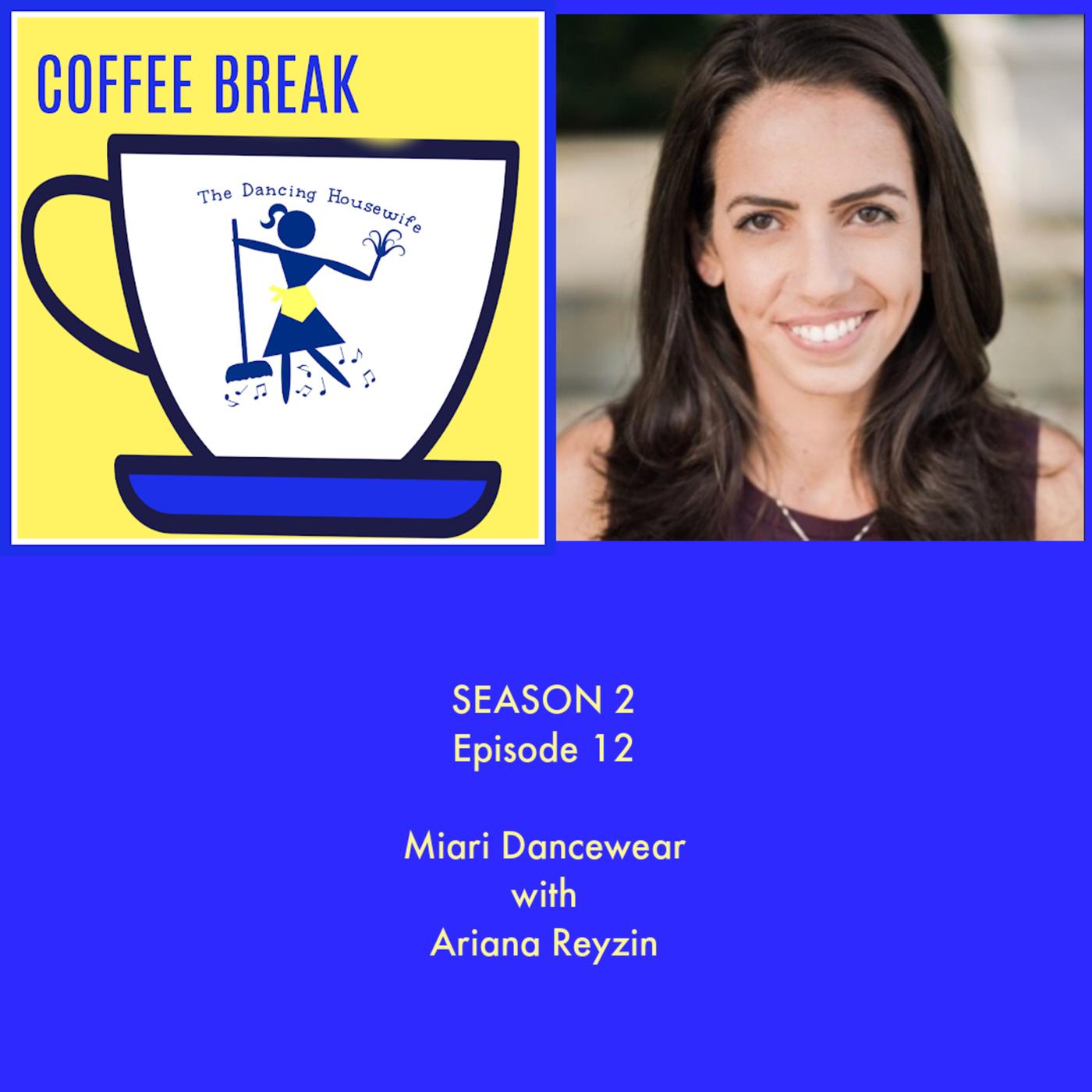 Ep. 50 Miari Dance Wear with Ariana Reyzin - The Dancing Housewife ...