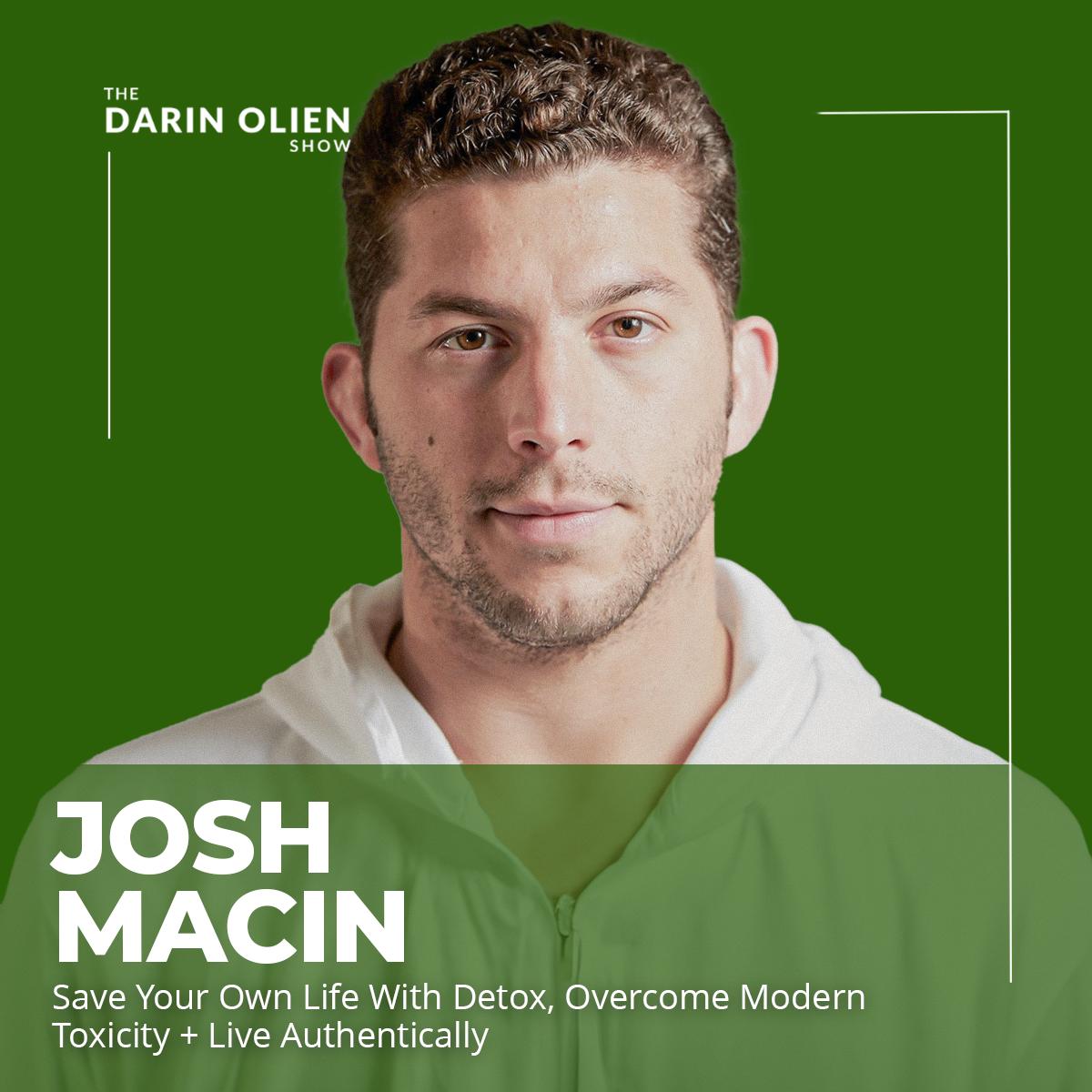 Josh Macin: Save Your Own Life With Detox, Overcome Modern Toxicity ...