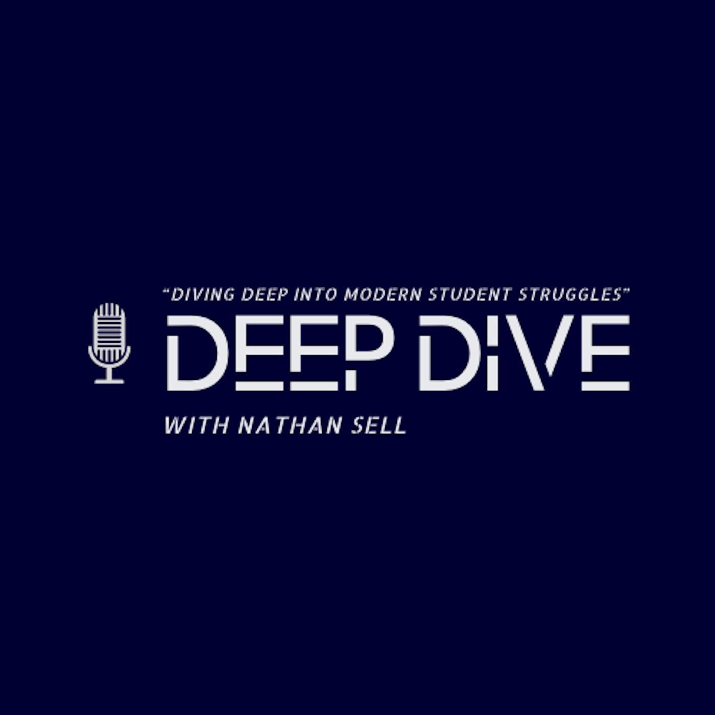 The DEEP DIVE Podcast - Nathan Sell | Listen Notes