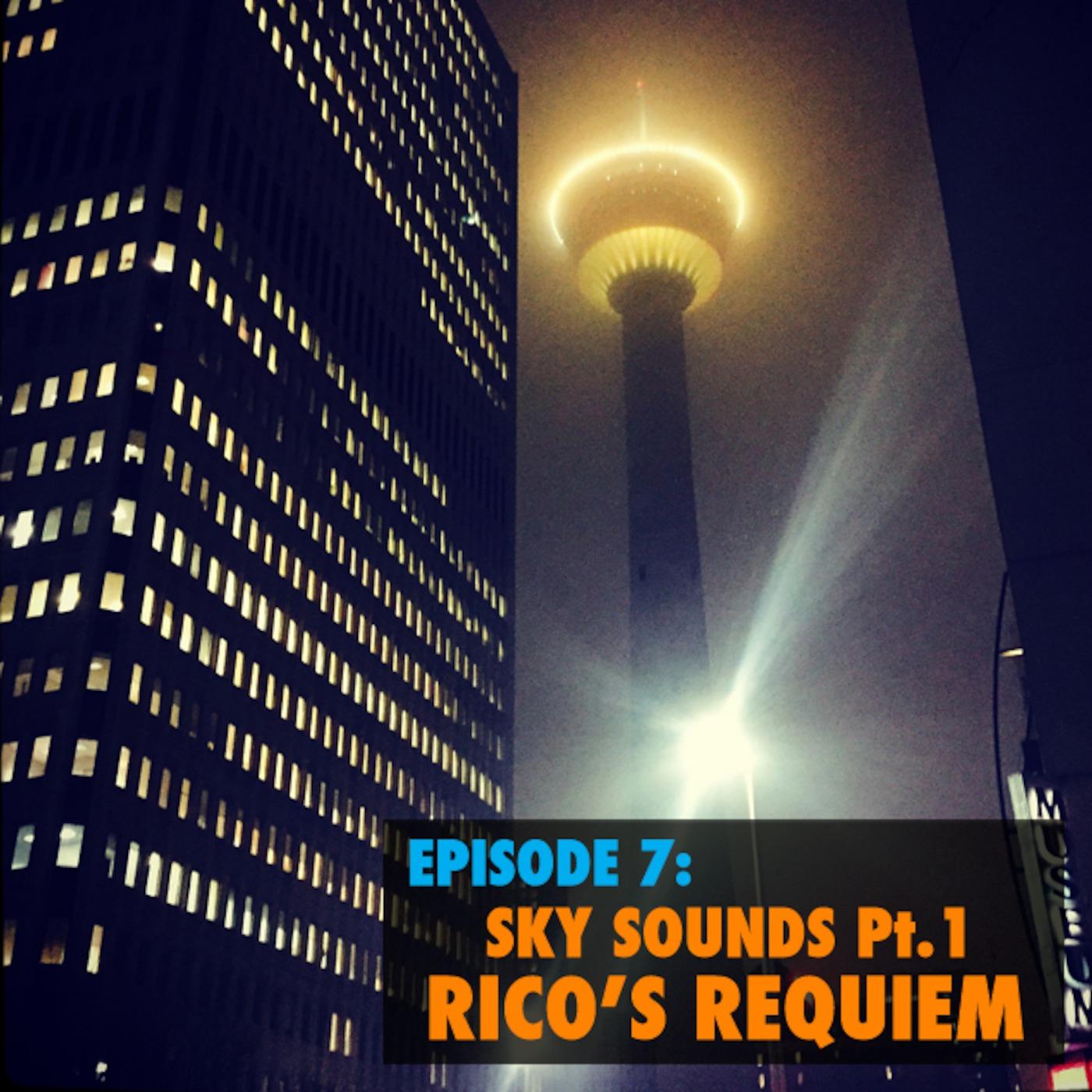 Sky Sounds Pt.1: Rico's Requiem - The Deep Field (podcast) | Listen Notes
