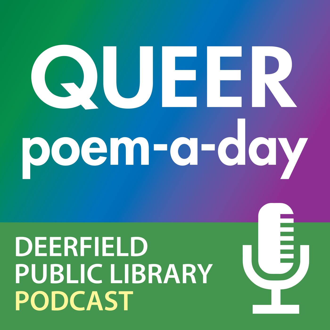 Queer Poem-a-Day Lineage Edition: An Introduction - The Deerfield ...