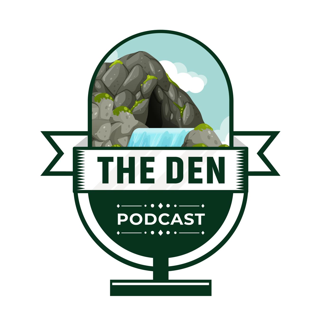 The Den (podcast) - The Den | Listen Notes