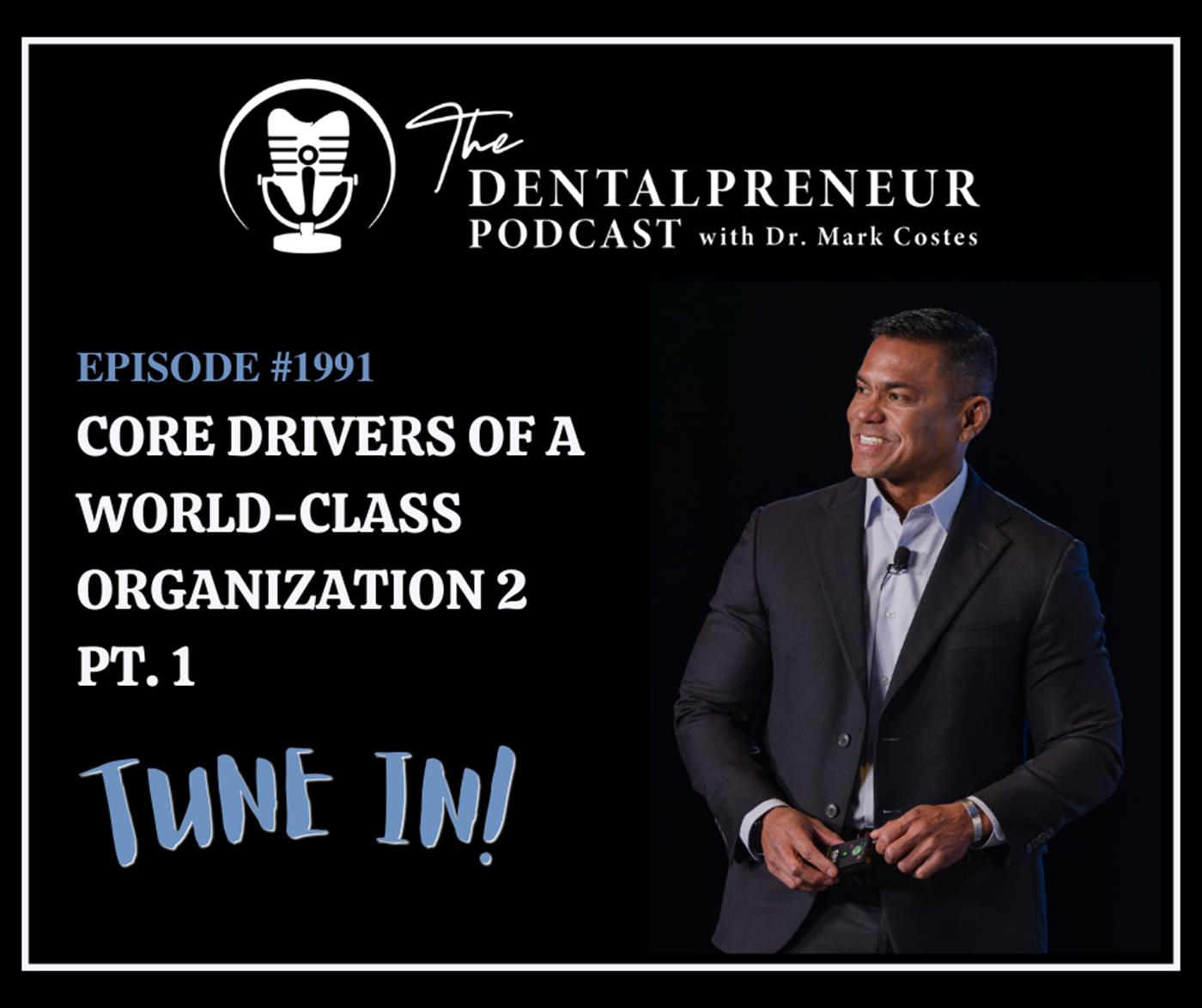 1991: Core Drivers of a World-Class Organization 2 Pt. 1 | Listen Notes