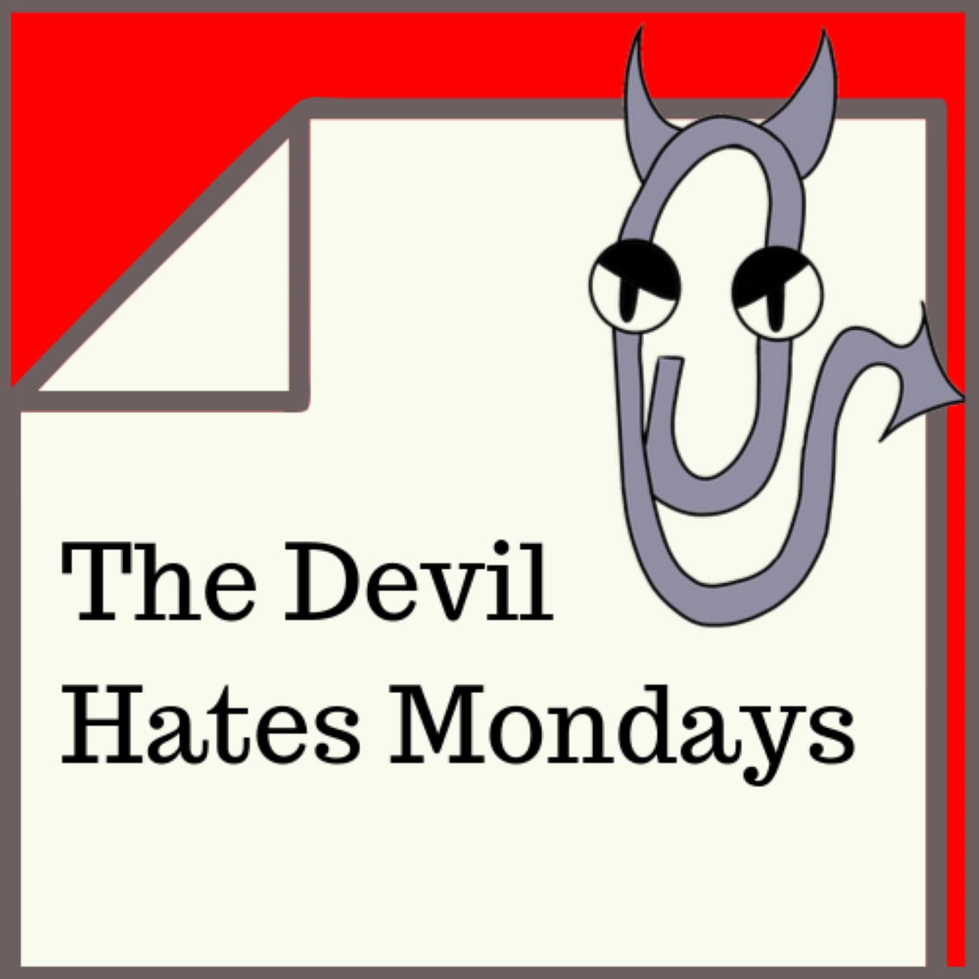 The Devil Hates Mondays (podcast) - Mandy Hall | Listen Notes