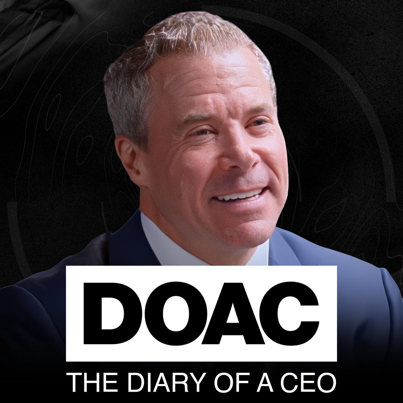 The Diary Of A CEO with Steven Bartlett (podcast) - DOAC | Listen Notes