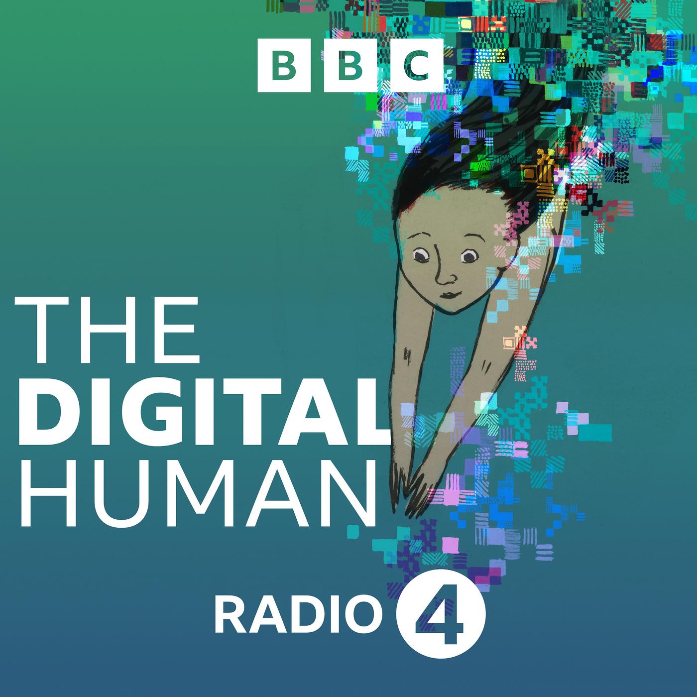The Digital Human (podcast) - BBC Radio 4 | Listen Notes