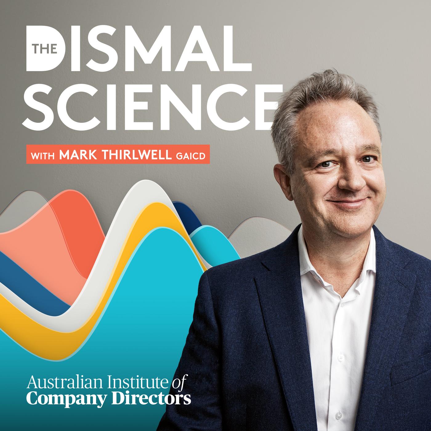The Dismal Science (podcast) - The Australian Institute of Company ...