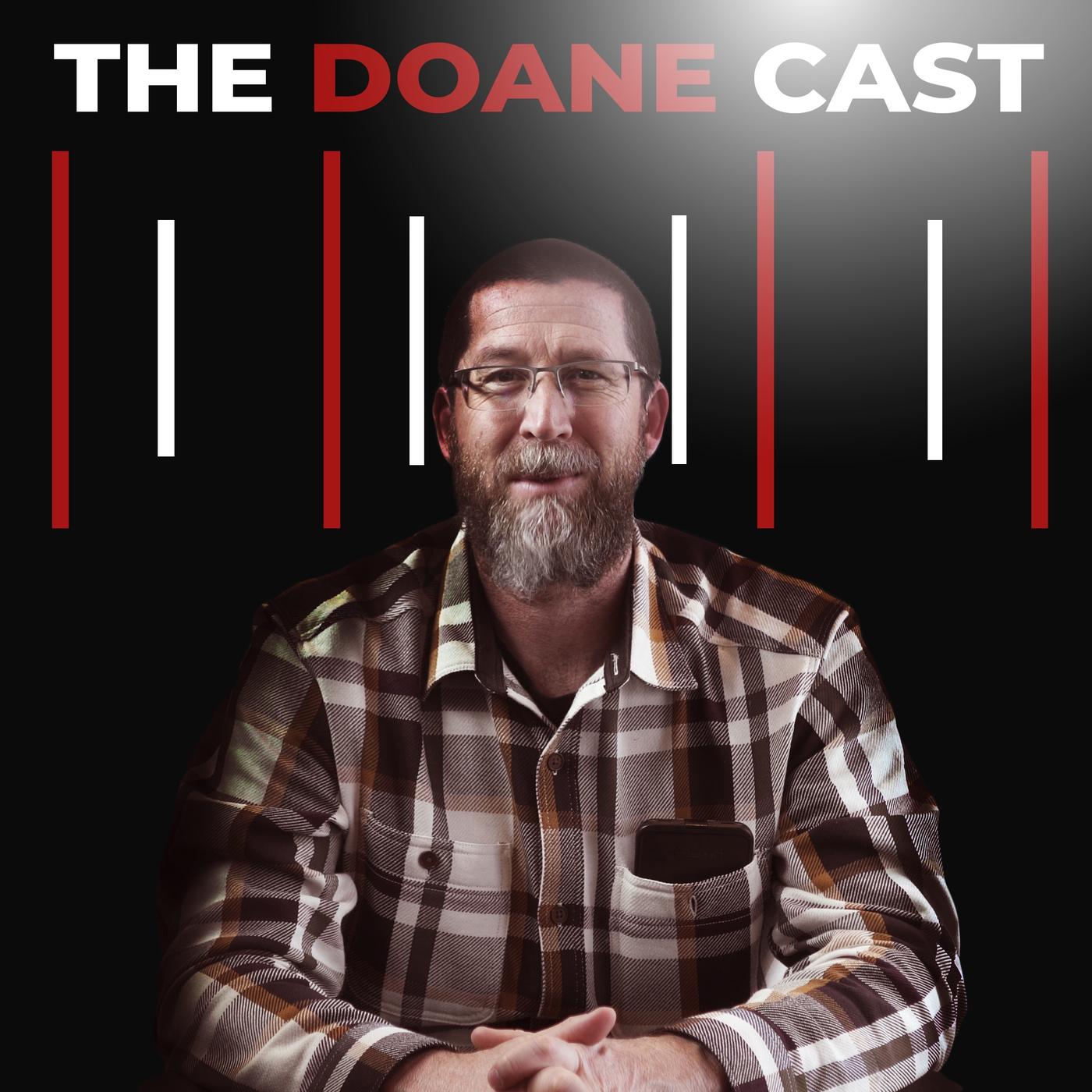 THE DOANE CAST Ep 163 - THE LAST DOANE CAST - The Doane Cast (podcast ...