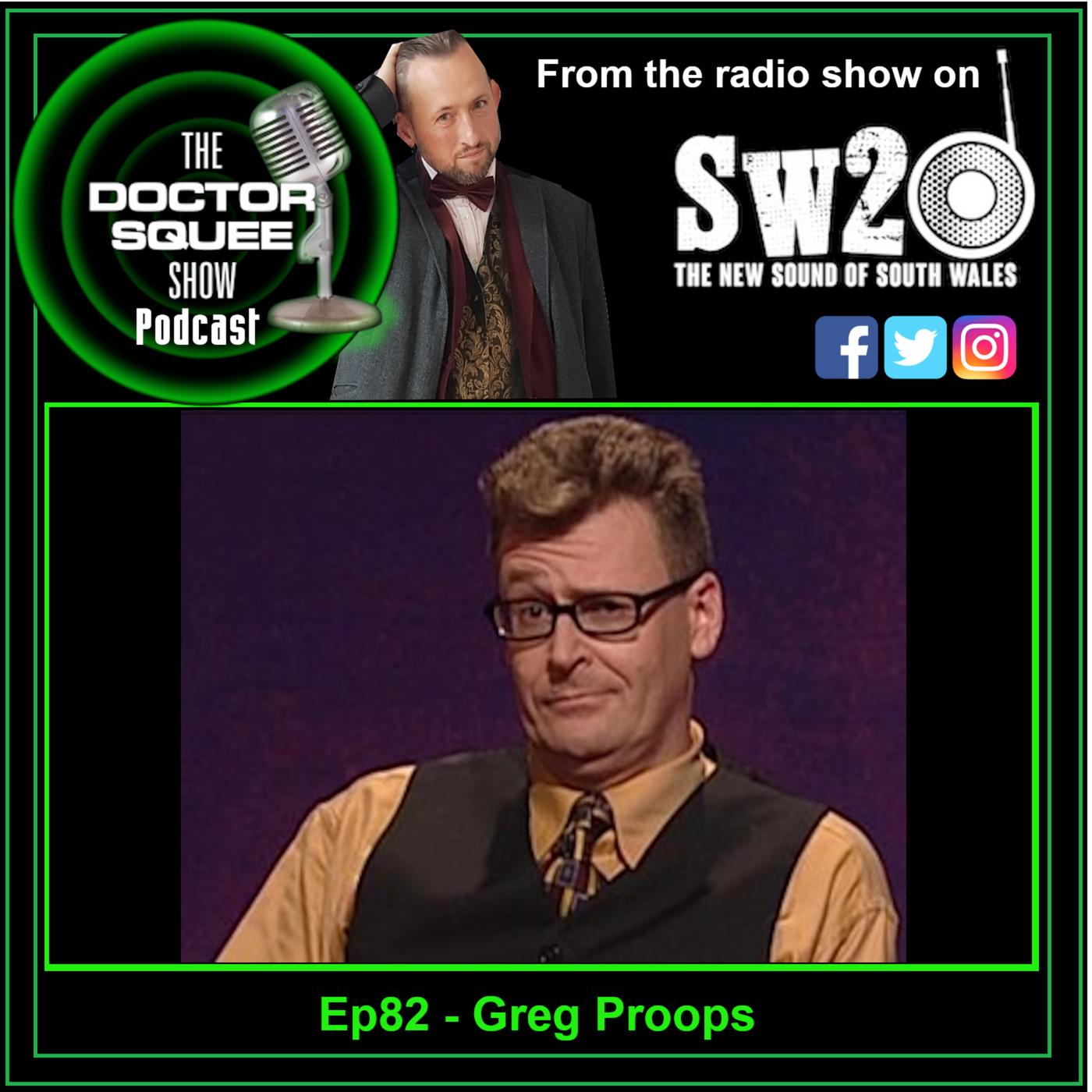 Ep82 - Greg Proops - The Doctor Squee Show (podcast) | Listen Notes
