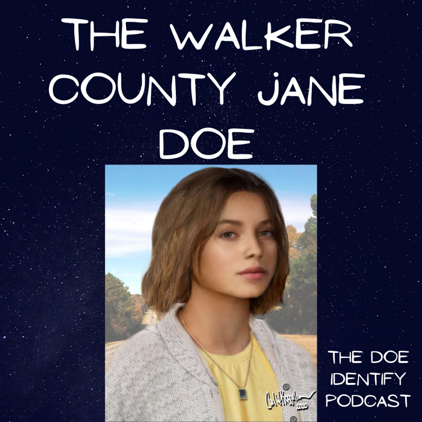 The Walker County Jane Doe - The Doe Identify Podcast | Listen Notes