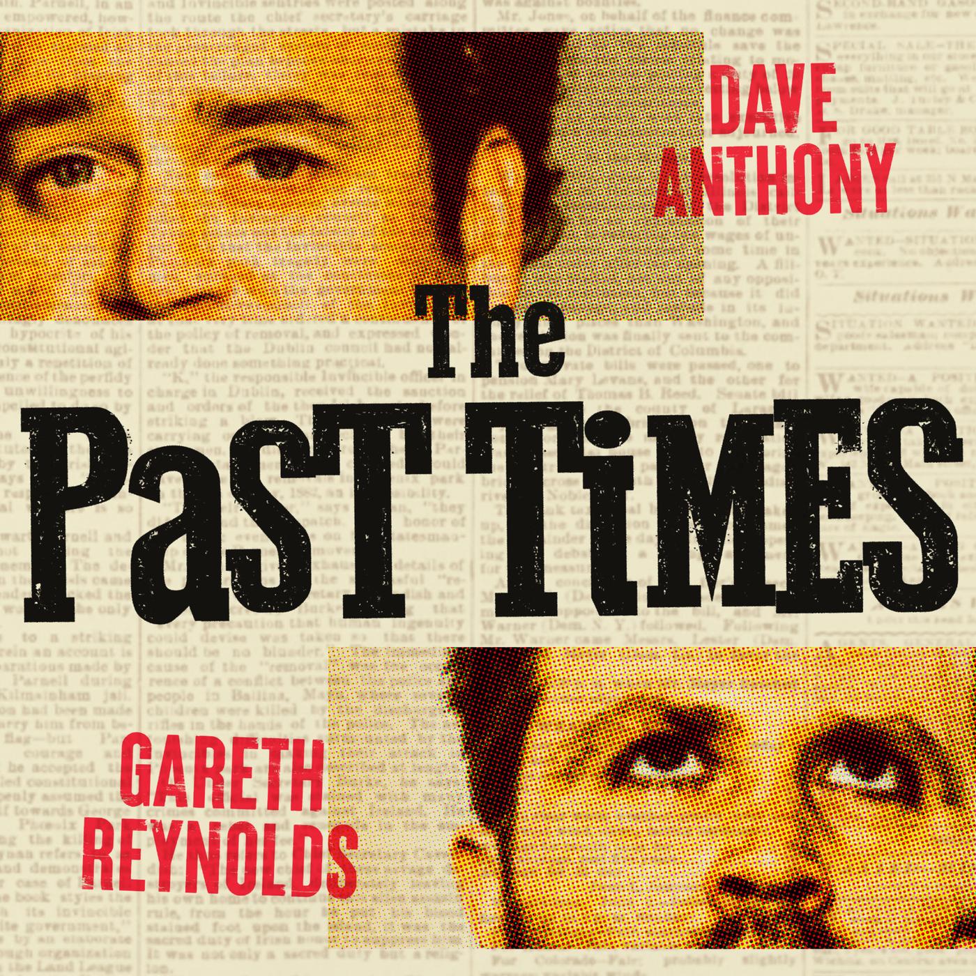 The Past Times! A New Series from The Dollop - The Dollop with Dave ...