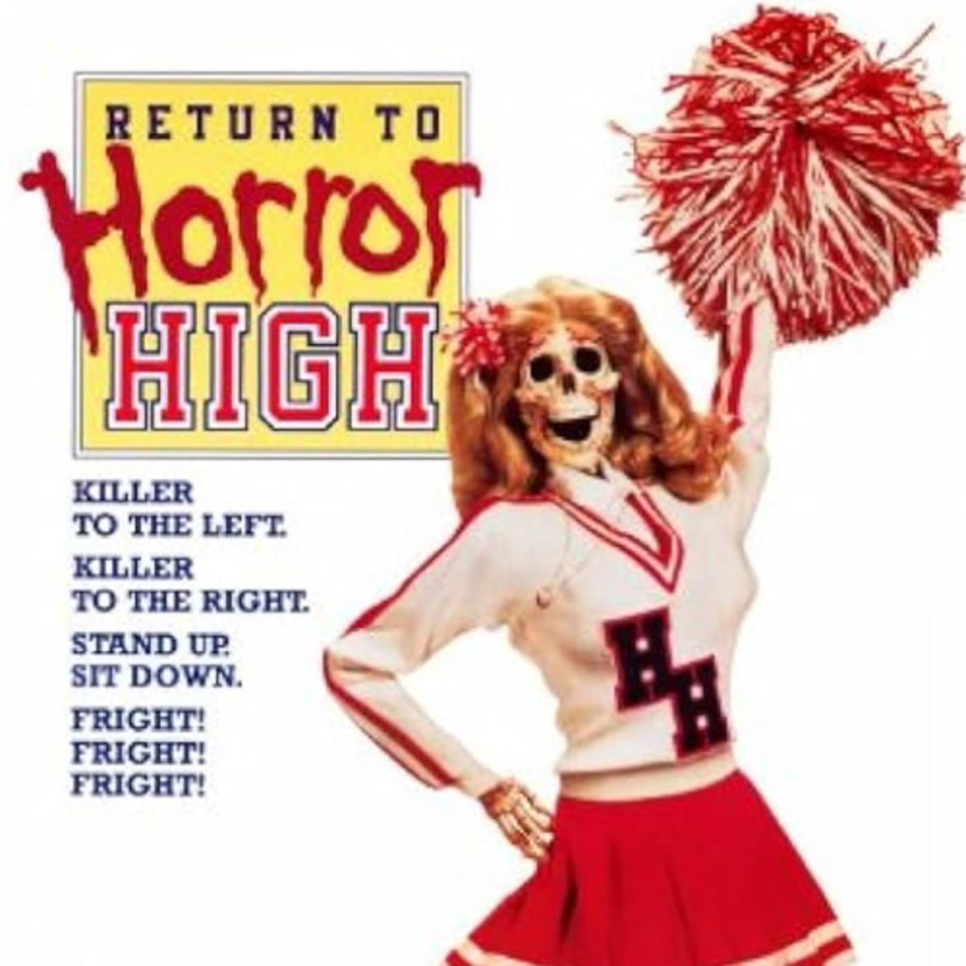 Return to Horror High . . . There will be no exploding tits! | Listen Notes