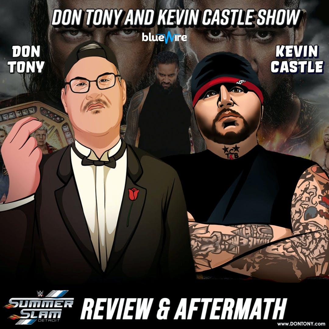 Don Tony And Kevin Castle Show: WWE SummerSlam 2023 Review + Aftermath ...