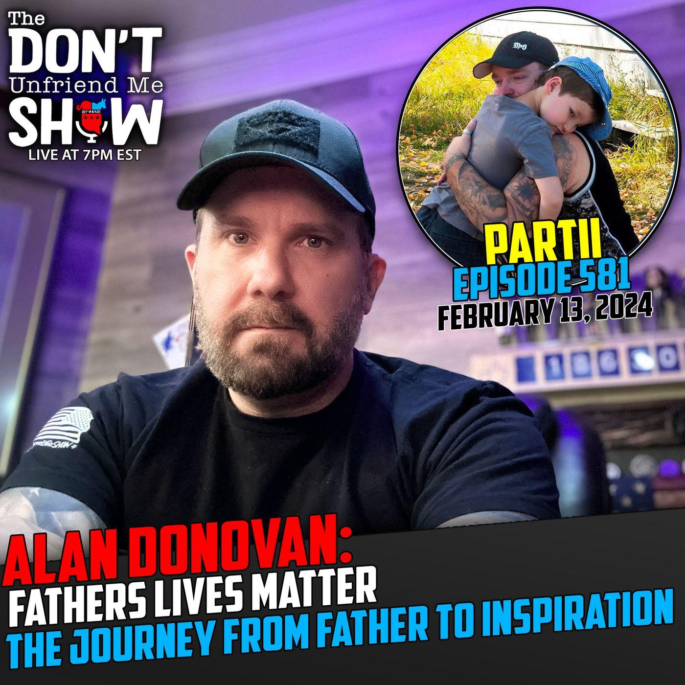 The Power of Fatherhood Pt. 2: A Conversation with Alan Donovan from ...