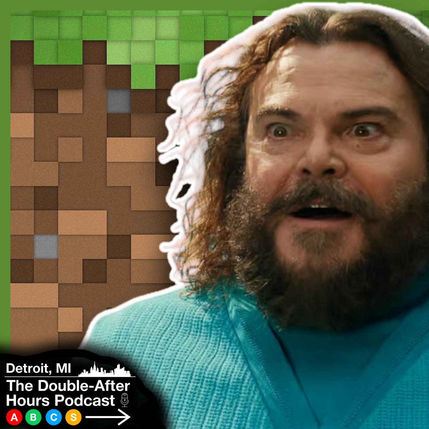 A Minecraft Movie is kind of a Mess - The Double-After Hours Podcast ...